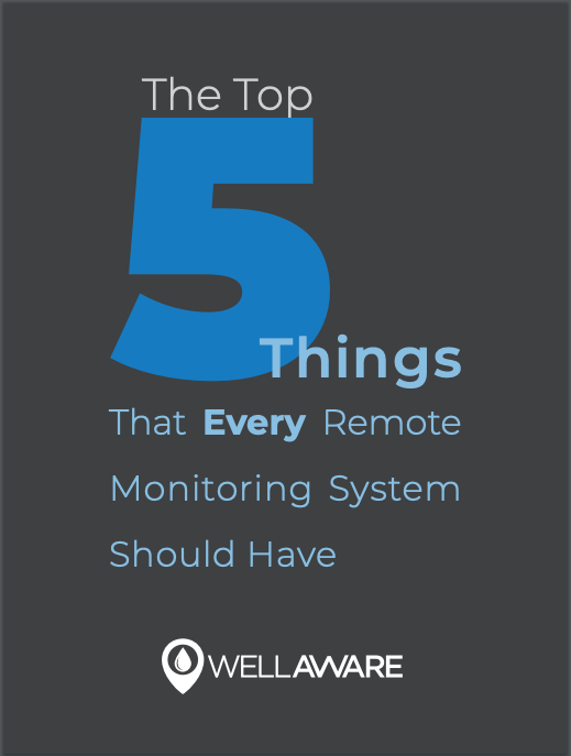 Top 5 Things Every Remote Monitoring System Should Have | WellAware