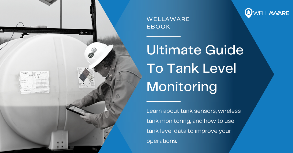The Ultimate Guide To Tank Level Monitoring | WellAware